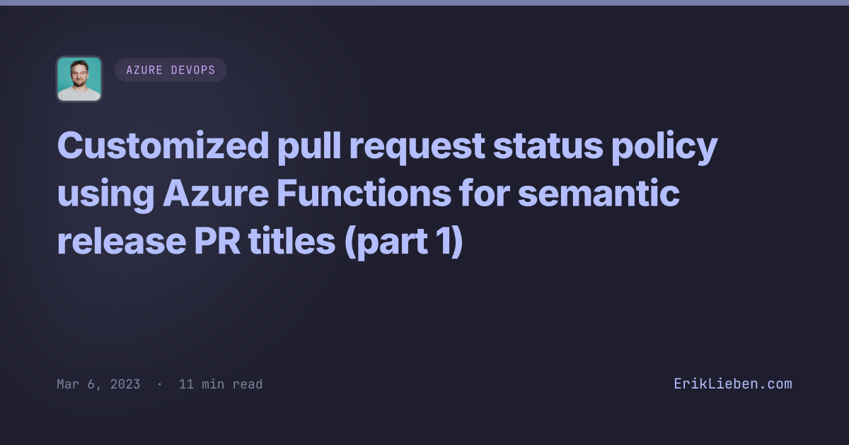 Customized pull request status policy using Azure Functions for ...